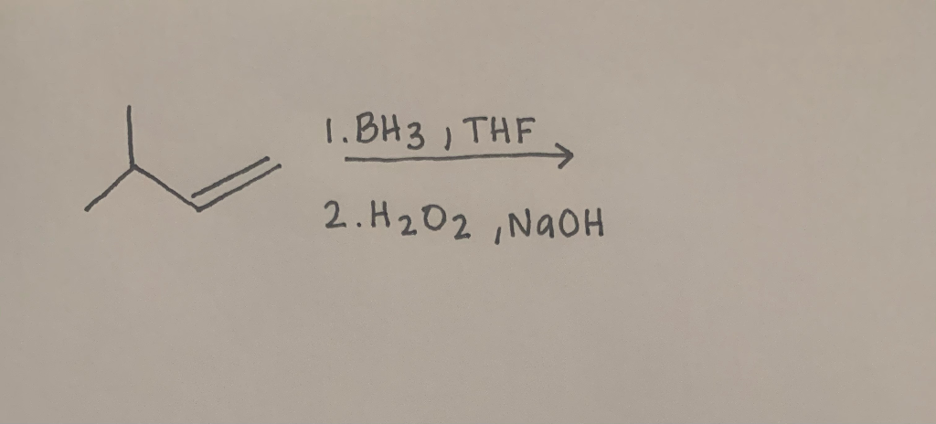 Solved 1.BH3, THE 2.H2O2, NaOH | Chegg.com