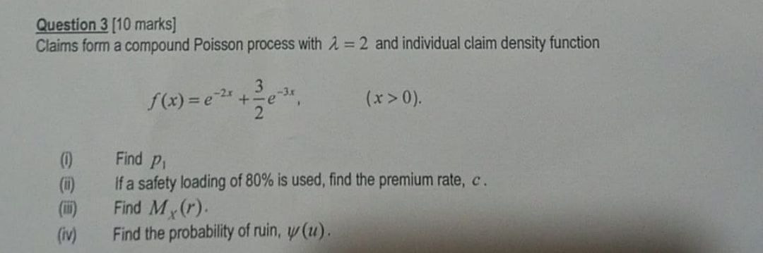 Solved Question 3 [10 ﻿marks]Claims form a compound Poisson | Chegg.com