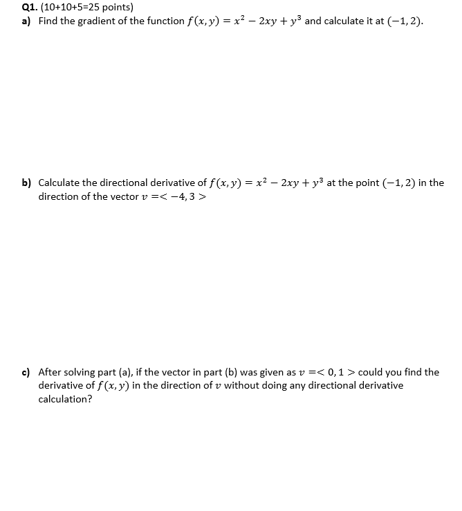 Solved Q1. (10+10+5=25 points) a) Find the gradient of the | Chegg.com