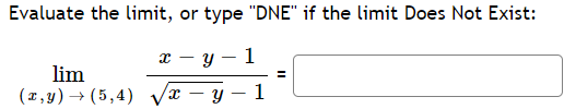 Solved Evaluate the limit, or type "DNE" if the limit Does | Chegg.com