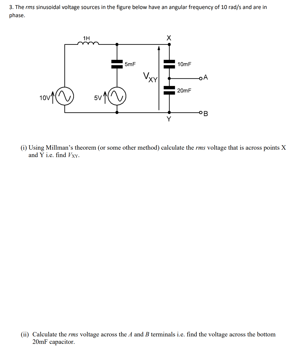 Solved The rms sinusoidal voltage sources in the figure | Chegg.com
