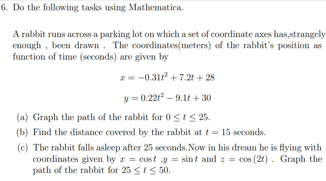 Solved 6. Do the following tasks using Mathematica. A rabbit | Chegg.com