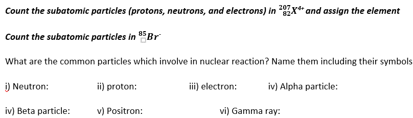 Solved Count the subatomic particles (protons, neutrons, and | Chegg.com