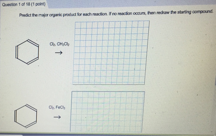 Solved Question 1 of 18 (1 point) Predict the major organic | Chegg.com