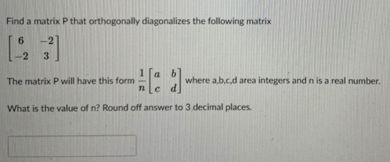 Solved Find a matrix P that orthogonally diagonalizes the | Chegg.com