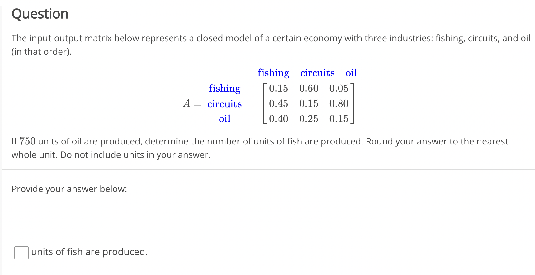 Solved The input-output matrix below represents a closed | Chegg.com