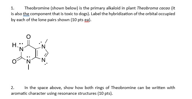 Solved 1. ﻿Theobromine (shown below) ﻿is the primary | Chegg.com