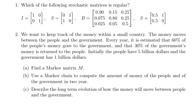 Solved 1. Which of the following stochastic matrices is | Chegg.com