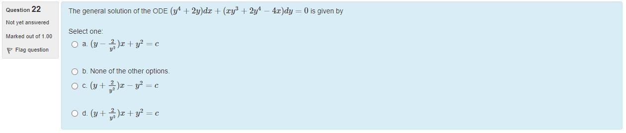 Solved Question 22 The general solution of the ODE (Y4 + | Chegg.com