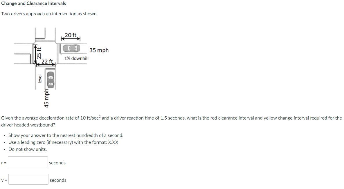 Solved Change and Clearance Intervals Two drivers approach | Chegg.com