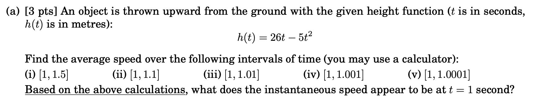 Solved (a) [3 pts] An object is thrown upward from the | Chegg.com