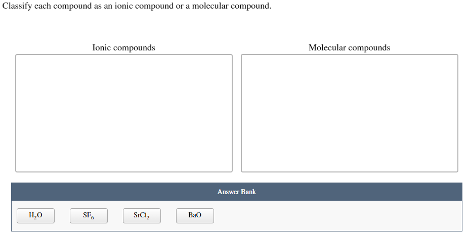 Solved Classify each compound as an ionic compound or a | Chegg.com
