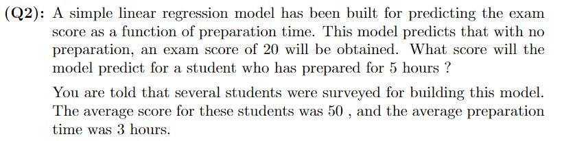 Solved (Q2): A simple linear regression model has been built | Chegg.com