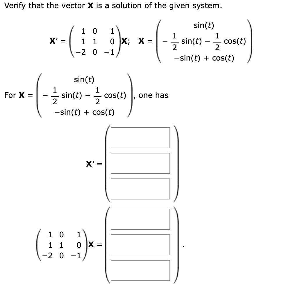 Solved Verify That The Vector X Is A Solution Of The Given