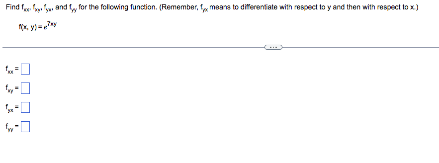 Solved Find fxx,fxy,fyx, and fyy for the following function. | Chegg.com