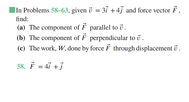 Solved In Problems 58-63, given ö - 3i +4j and force vector | Chegg.com