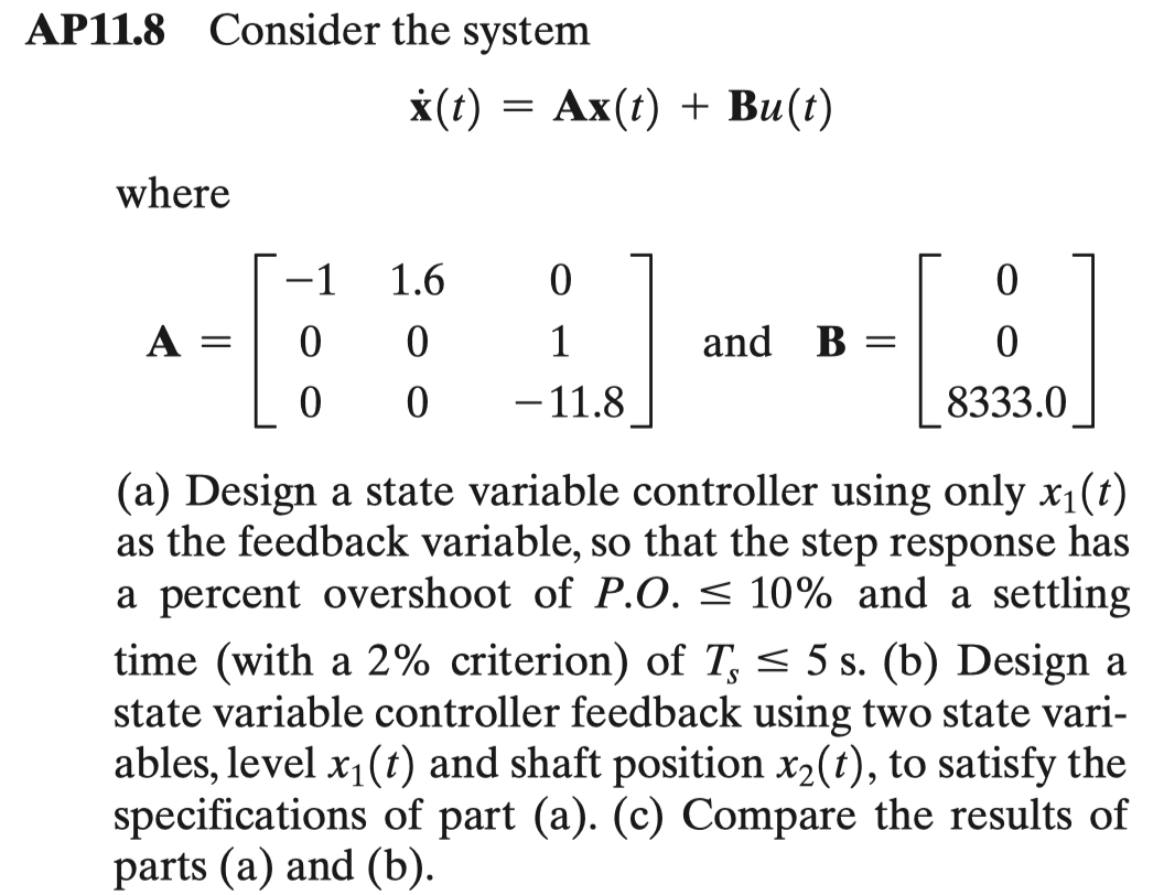 Solved AP11.8 Consider the system x˙(t)=Ax(t)+Bu(t) where | Chegg.com