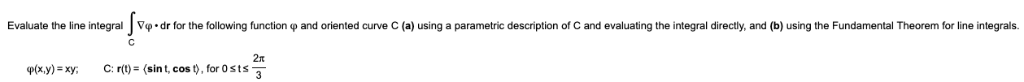 Solved Evaluate the line integral V φ dr for the following | Chegg.com