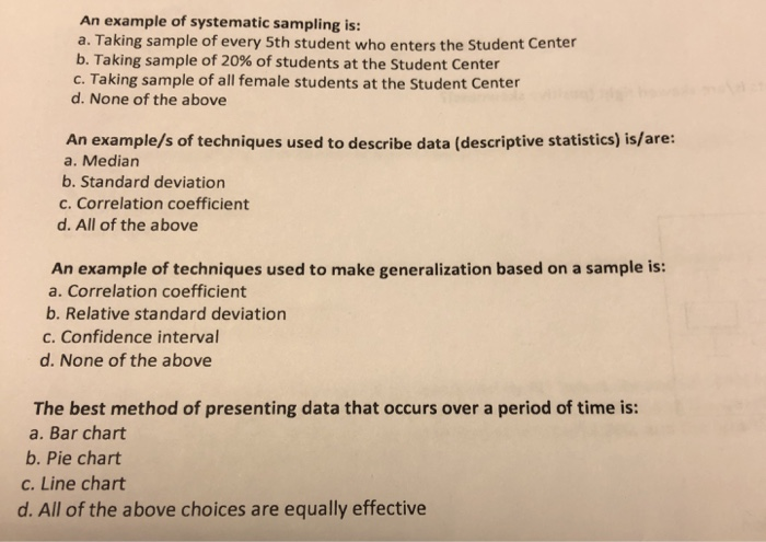 Solved An example of systematic sampling is: a. Taking | Chegg.com