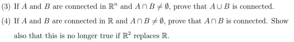 Solved (3) If ﻿A and B ﻿are connected in Rn ﻿and A∩B≠O?, | Chegg.com