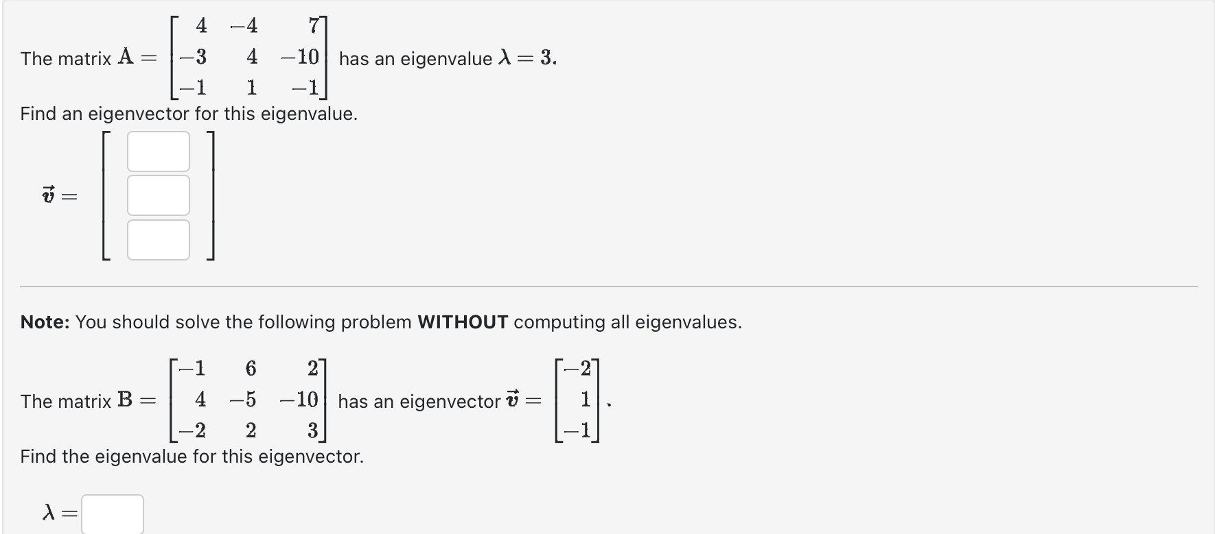Solved The matrix A=[4-47-34-10-11-1] ﻿has an eigenvalue | Chegg.com