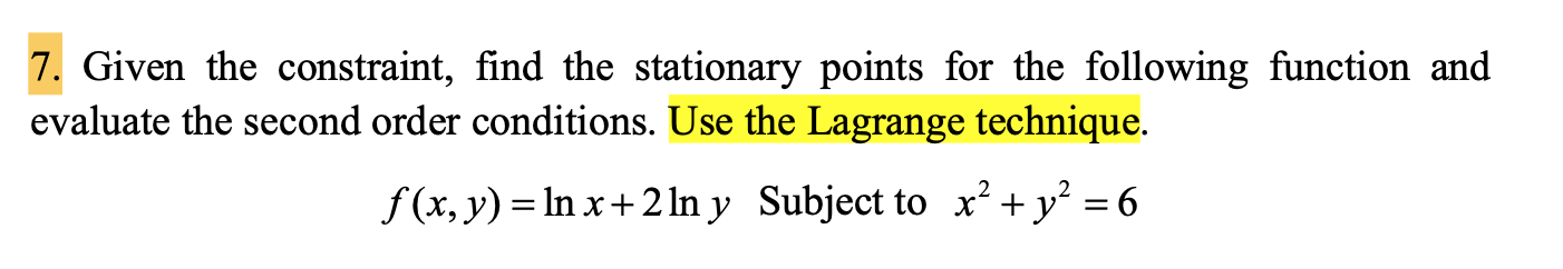 Solved 7. Given the constraint, find the stationary points | Chegg.com