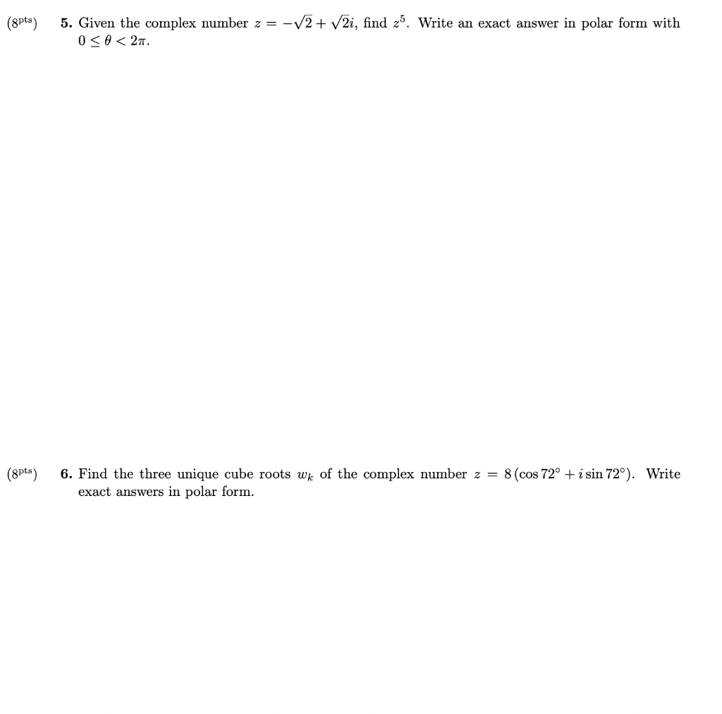 Solved (gpts) 5. Given the complex number z = -V2+2i, find | Chegg.com