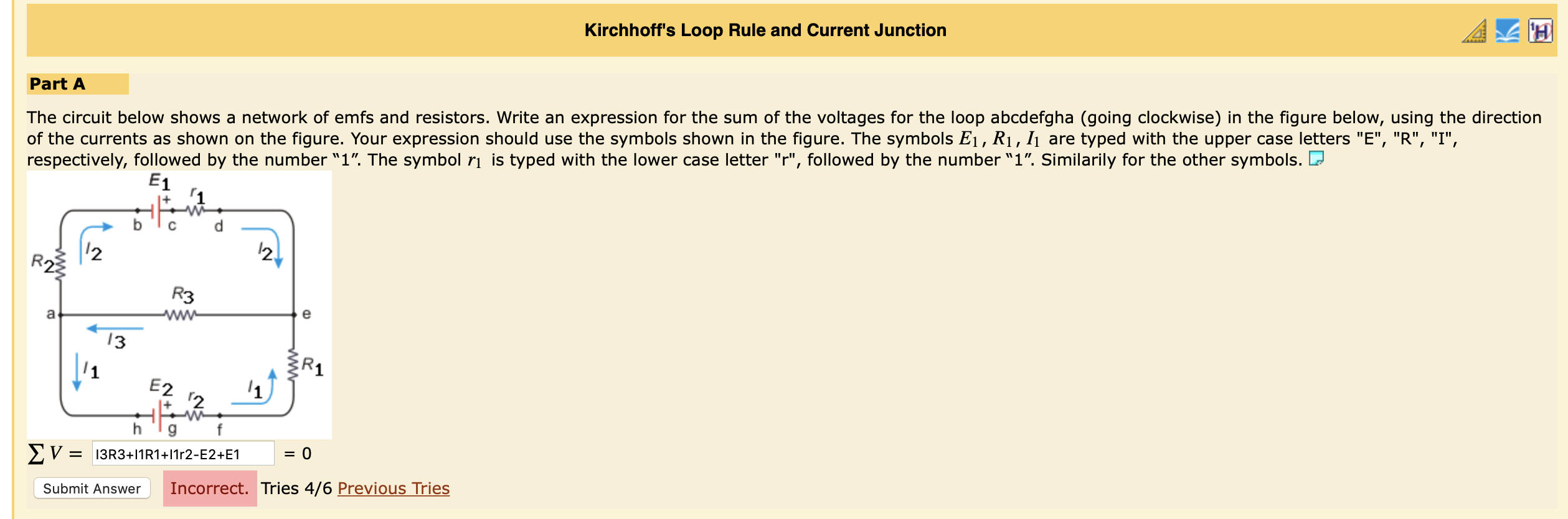 Solved Kirchhoff's Loop Rule and Current Junction Part A The | Chegg.com