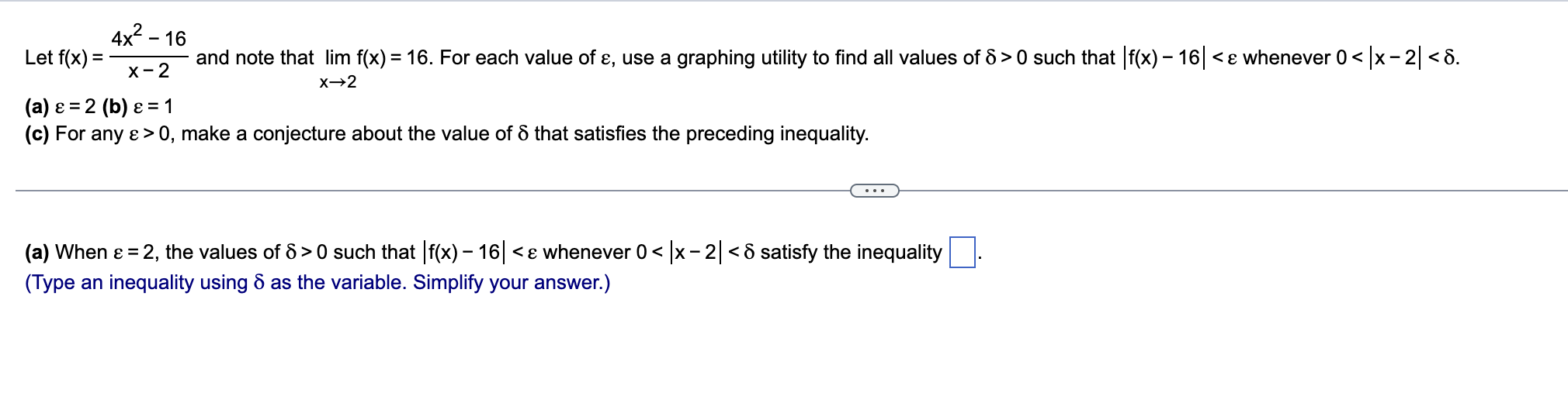 Solved Let f(x)=4x2-16x-2 ﻿and note that limx→2f(x)=16. ﻿For | Chegg.com