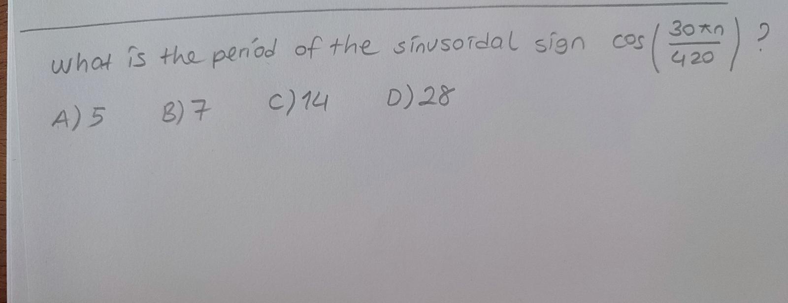 Solved 2 300 420 what is the period of the sinusoidal sign | Chegg.com