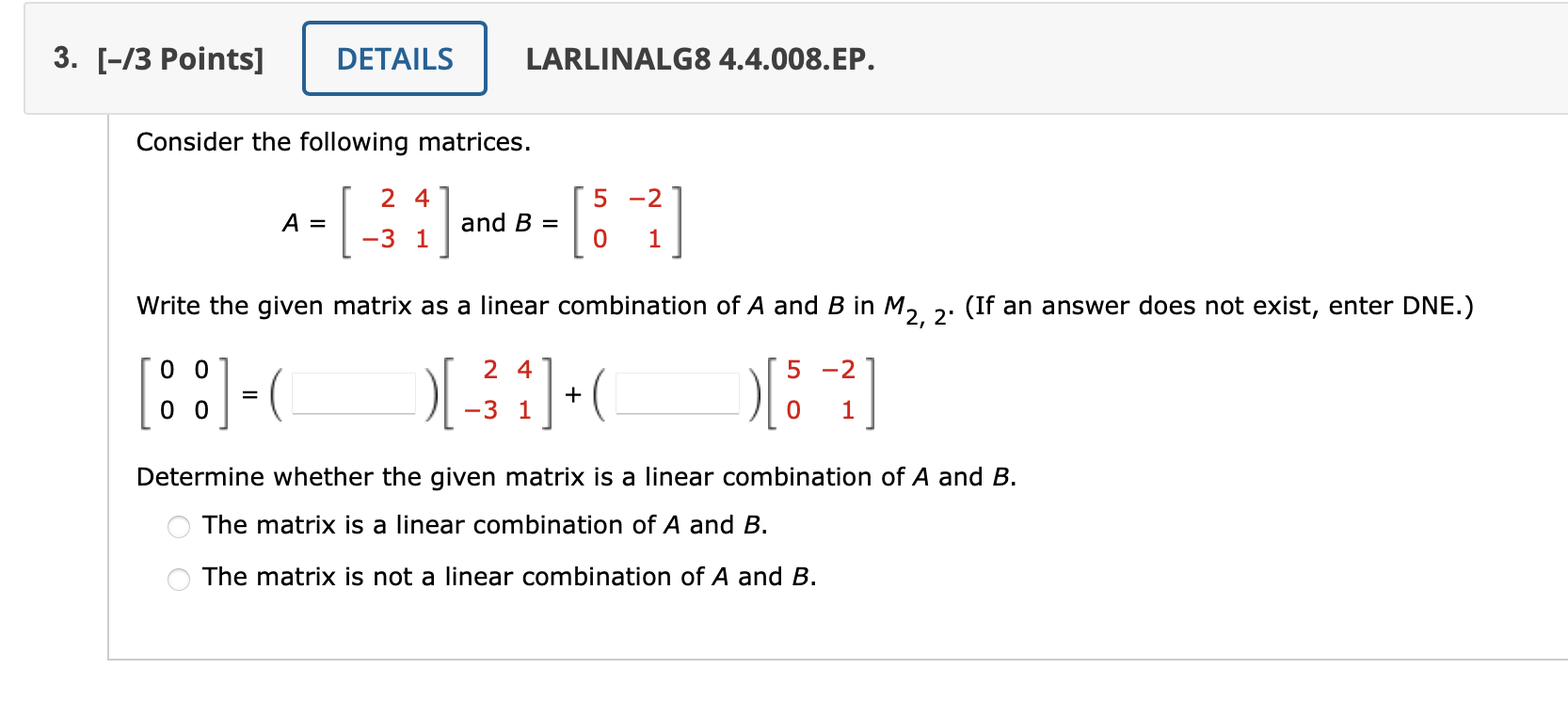 Solved Consider the following matrices. A=[2−341] and | Chegg.com