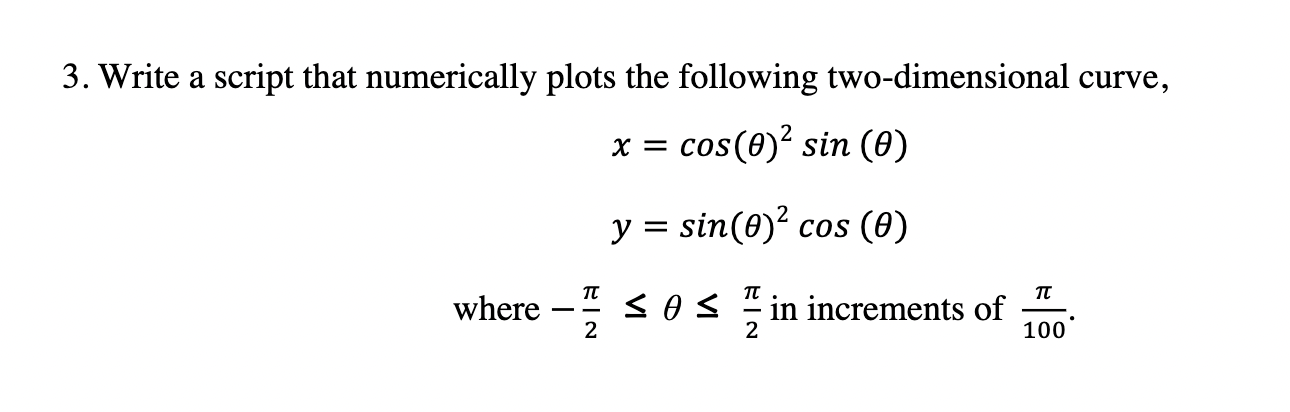 Solved Write A Script That Numerically Plots The Following