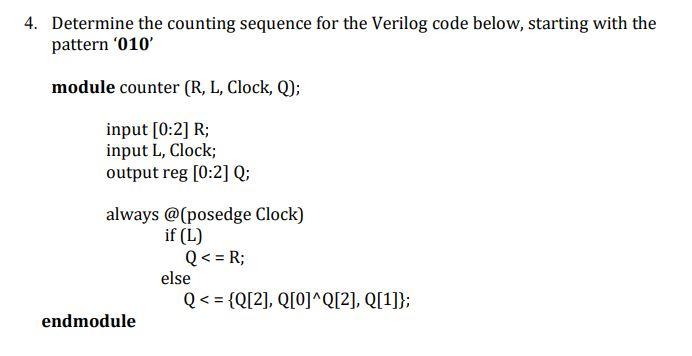 Solved 4 Determine The Counting Sequence For The Verilog 8286
