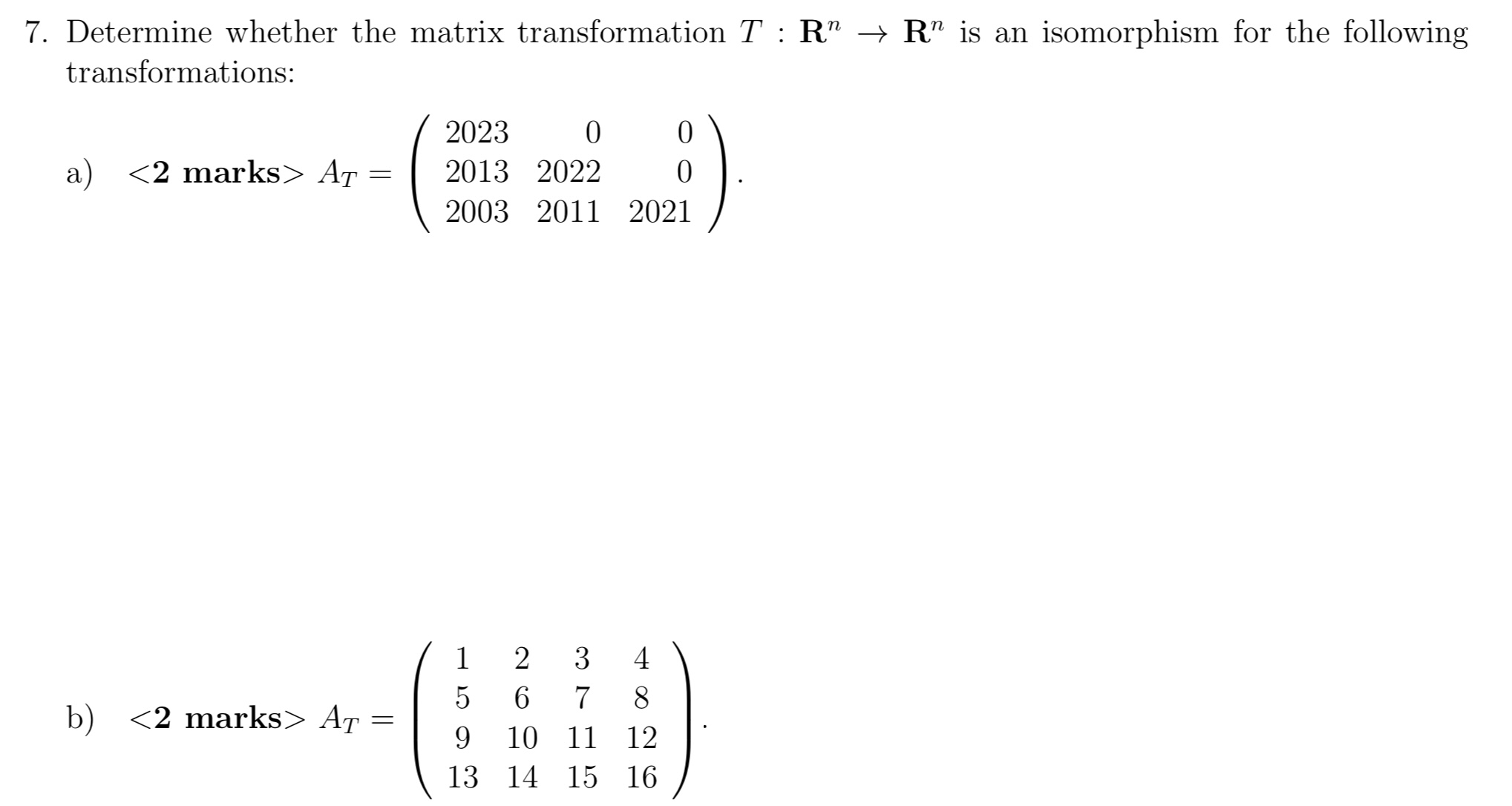 Solved 7. Determine whether the matrix transformation | Chegg.com