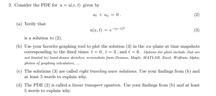 Solved 2. Consider the PDE for u=u(x,t) given by ut+ux=0. | Chegg.com