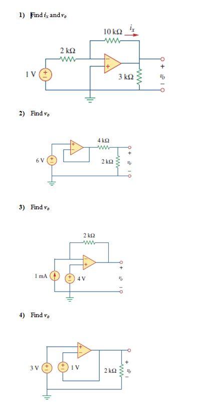 Solved 1) Find ix and vo 2) Find vo 3) Find vo 4) Find vo | Chegg.com