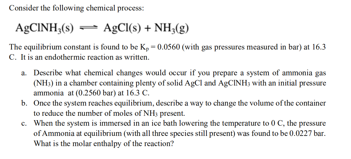 Solved Consider the following chemical process: AgCINH (S) | Chegg.com