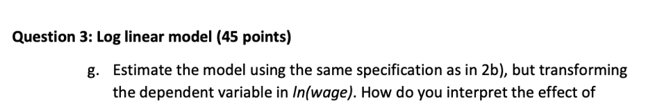 Solved uestion 3: Log linear model (45 points) g. Estimate | Chegg.com