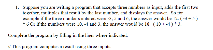 Solved 1. Suppose you are writing a program that accepts | Chegg.com
