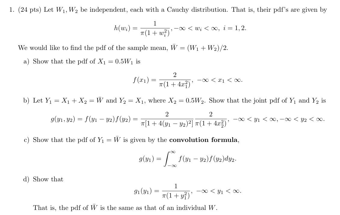 Solved 1. (24 pts) Let W1,W2 be independent, each with a | Chegg.com