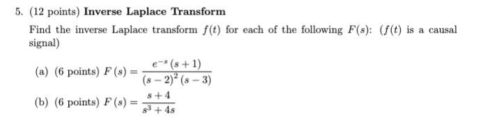 Solved 5. (12 points) Inverse Laplace Transform Find the | Chegg.com