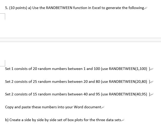 Solved 5. (10 points) a) Use the RANDBETWEEN function in | Chegg.com