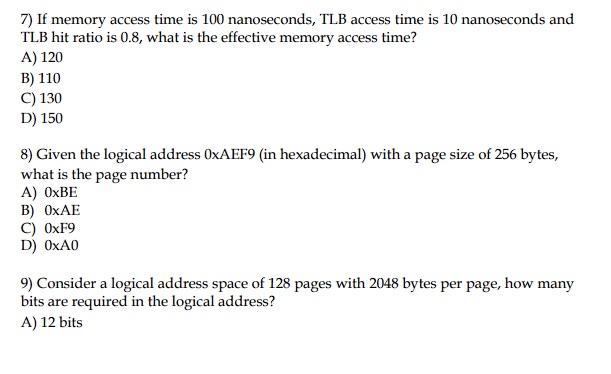 Solved 7) If memory access time is 100 nanoseconds, TLB | Chegg.com