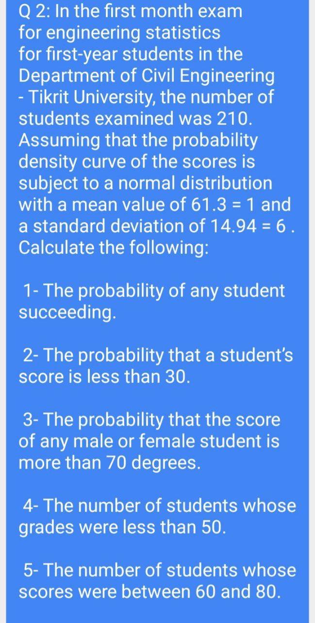 Solved Q 2: In the first month exam for engineering | Chegg.com