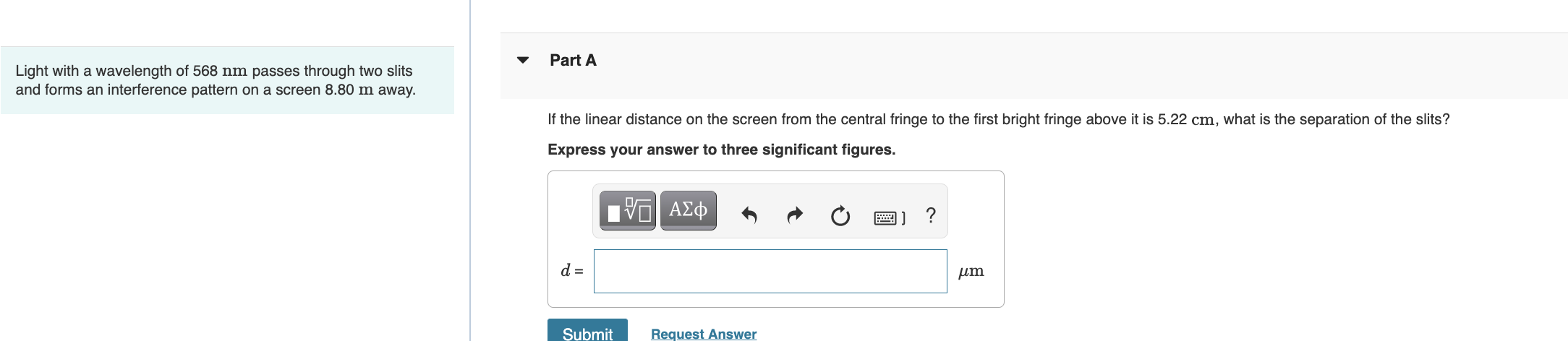 Solved Light with a wavelength of 568 nm passes through two | Chegg.com