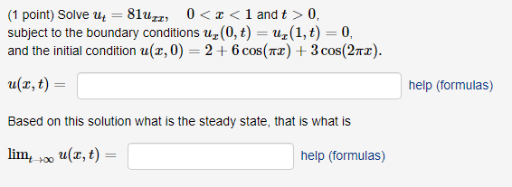 Solved (1 point) Solve ut=81uxx,00, subject to the boundary | Chegg.com