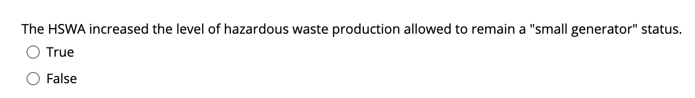 Solved The HSWA increased the level of hazardous waste | Chegg.com