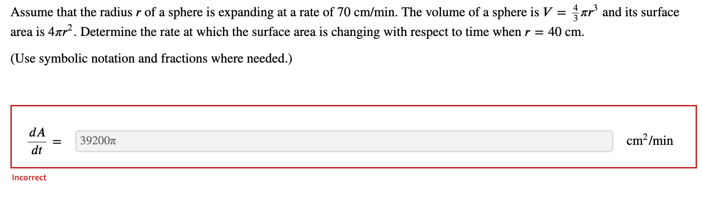Solved Assume that the radius r of a sphere is expanding at | Chegg.com