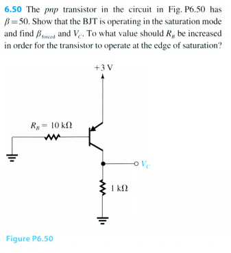 Solved 6.50 The pnp transistor in the circuit in Fig. P6.50 | Chegg.com