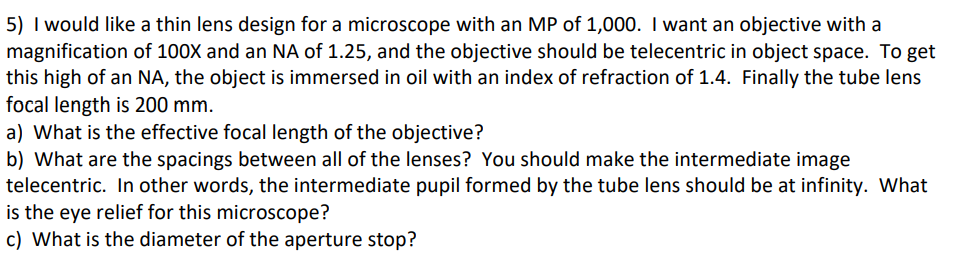 Solved 5) I would like a thin lens design for a microscope | Chegg.com